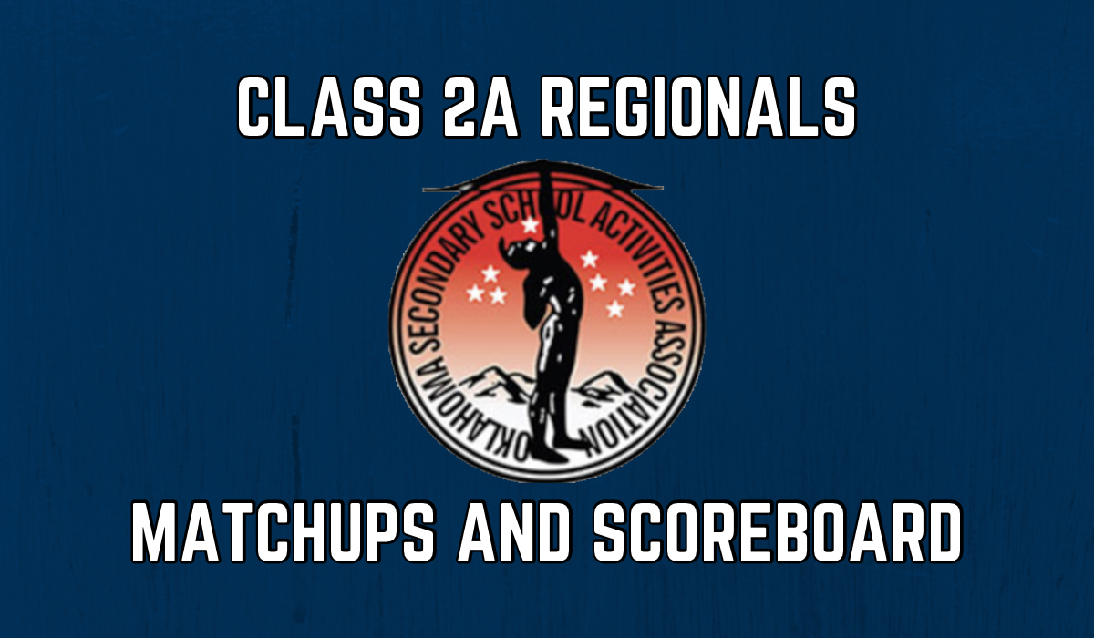 Class 2A Regionals Matchups & Scoreboard – Sooner State Baseball Report