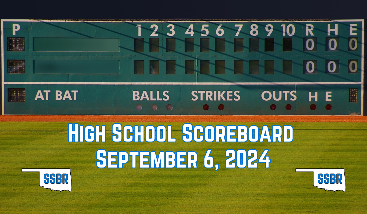 High School Scoreboard – 9/6/24 – Sooner State Baseball Report