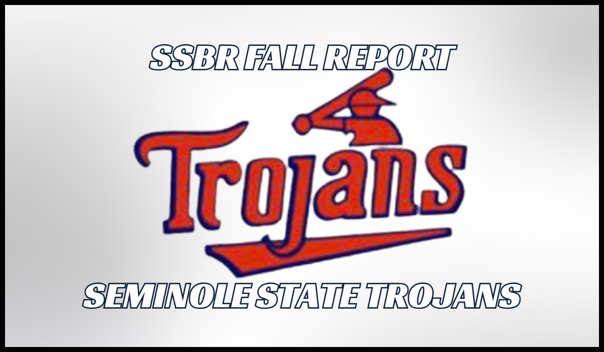 SSBR Fall Report – Seminole State Trojans – Sooner State Baseball Report