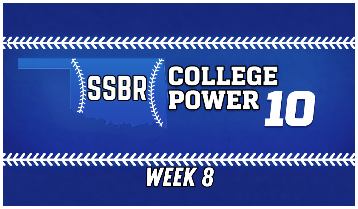 SSBR College Power 10 – Week 8 – Sooner State Baseball Report
